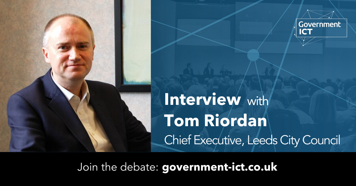 Interview: Tom Riordan, CEO, Leeds City Council